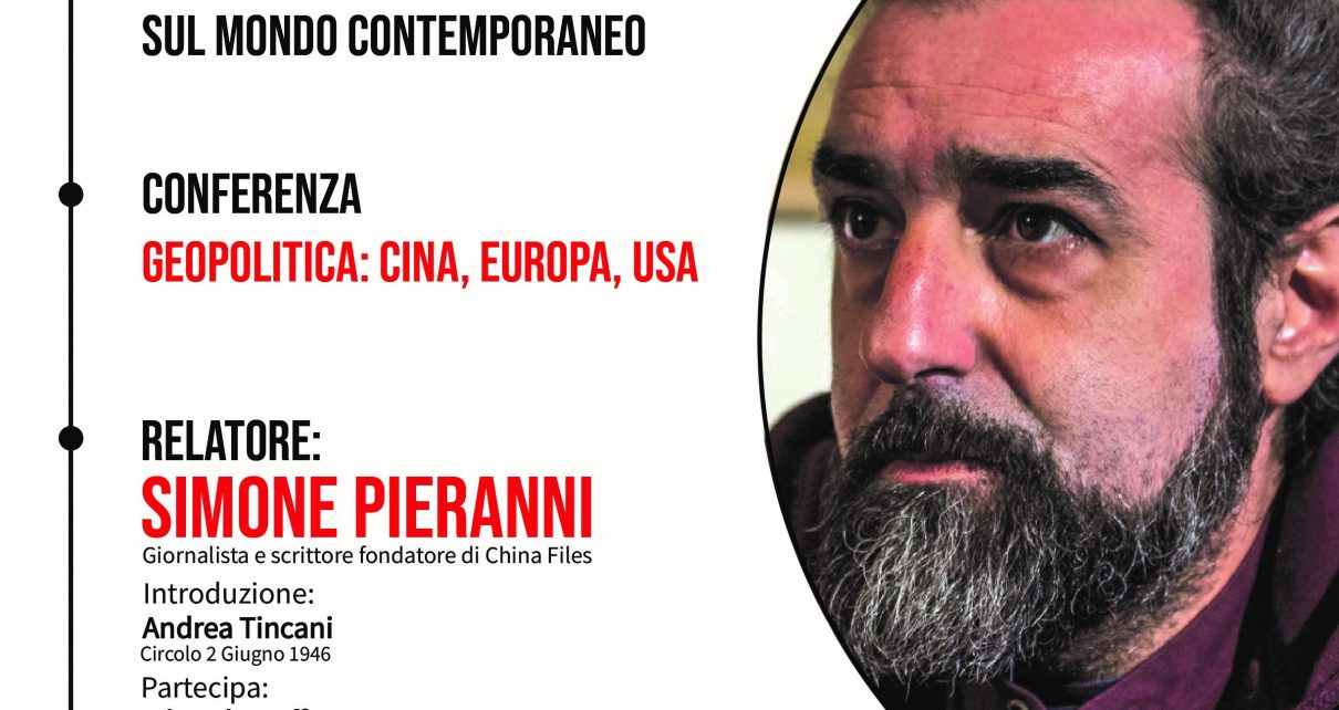 Geopolitica. Cina, Europa, USA. Conferenza di Simone Pieranni - Radio BlueTu Arci
